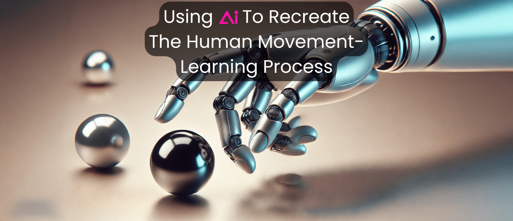Using AI To Recreate The Human Movement-Learning Process - Future ...